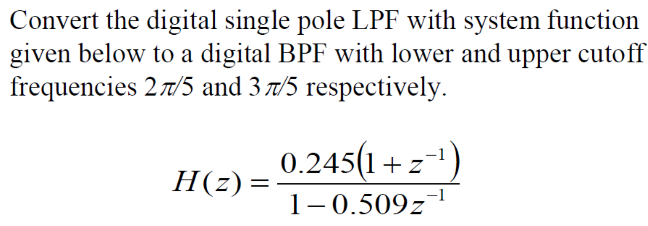 Solved Convert the digital single pole LPF with system | Chegg.com