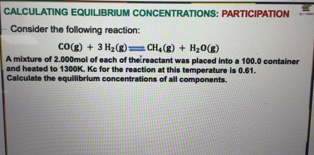 Solved CALCULATING EQUILIBRIUM CONCENTRATIONS: PARTICIPATION | Chegg.com
