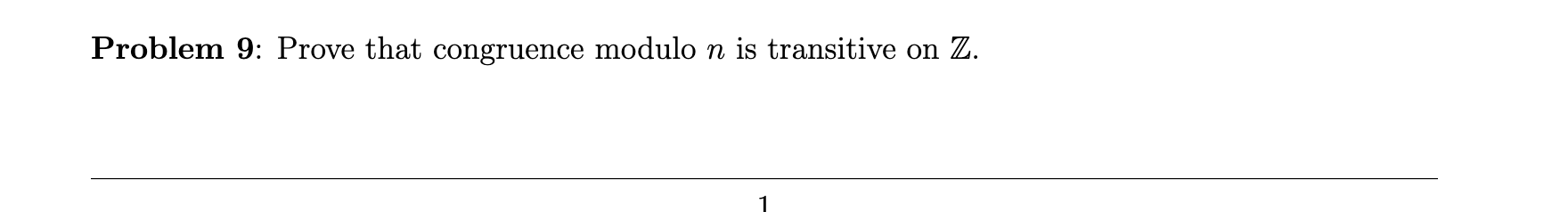 Solved Problem 9: Prove that congruence modulo n is | Chegg.com