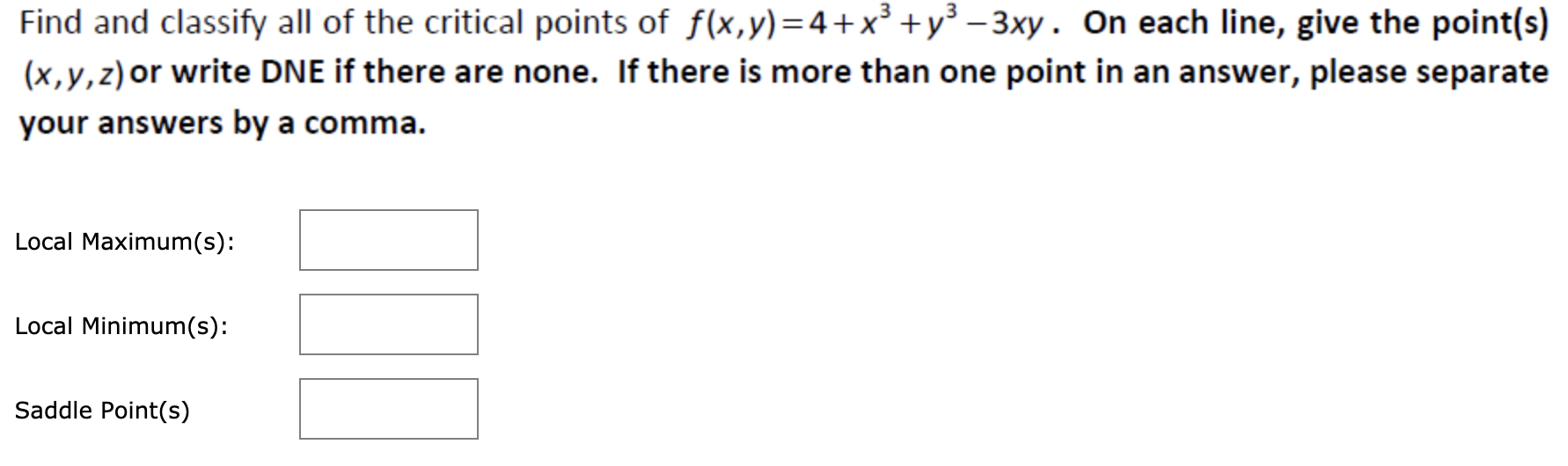 Solved Find and classify all of the critical points of | Chegg.com