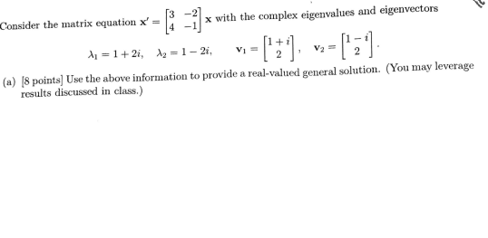 Solved x with the complex eigenvalues and eigenvectors | Chegg.com