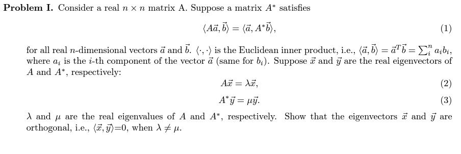 Solved Problem I. Consider a real n×n ﻿matrix A. ﻿Suppose a | Chegg.com