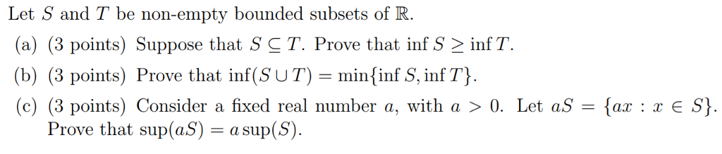 Solved Let S and T be non-empty bounded subsets of R. (a) (3 | Chegg.com