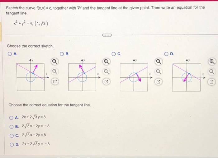 Solved Sketch the curve f(x,y)=c, together with ∇f and the | Chegg.com