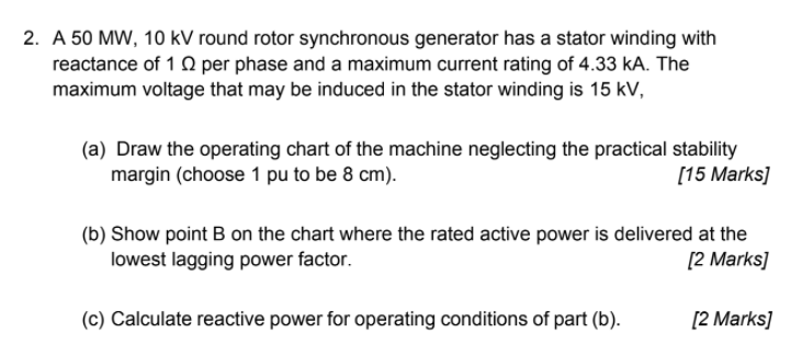 Solved 2. A 50 MW, 10 kV round rotor synchronous generator | Chegg.com