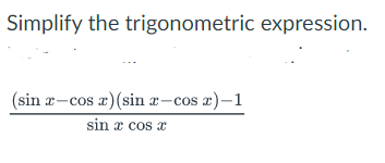 Solved Simplify the trigonometric expression. | Chegg.com