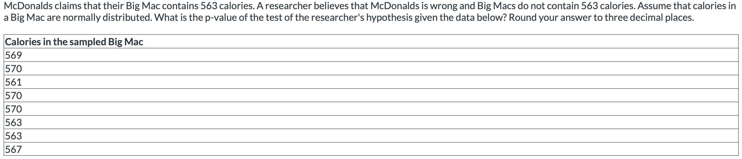 Solved McDonalds claims that their Big Mac contains 563 | Chegg.com