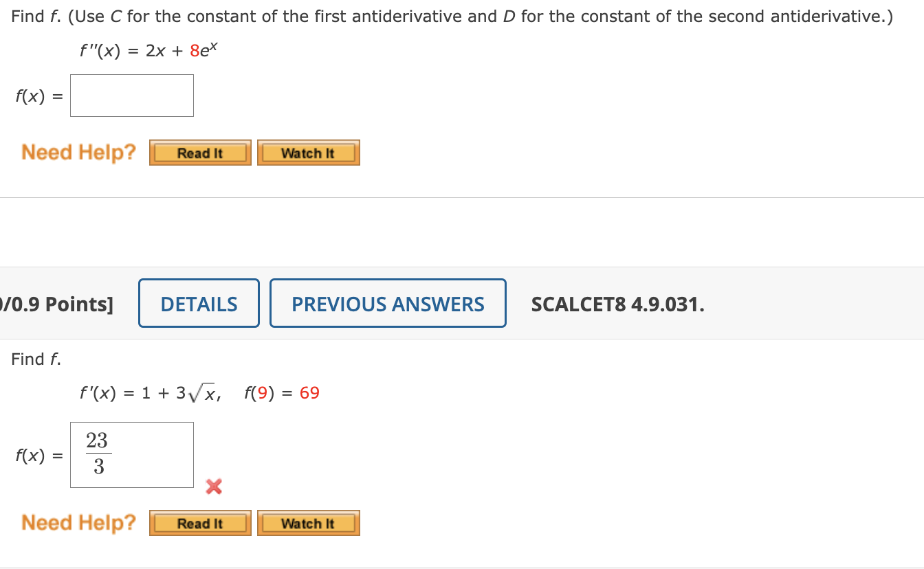 Solved f′′(x)=2x+8ex f(x)= /0.9 Points] Find f. | Chegg.com