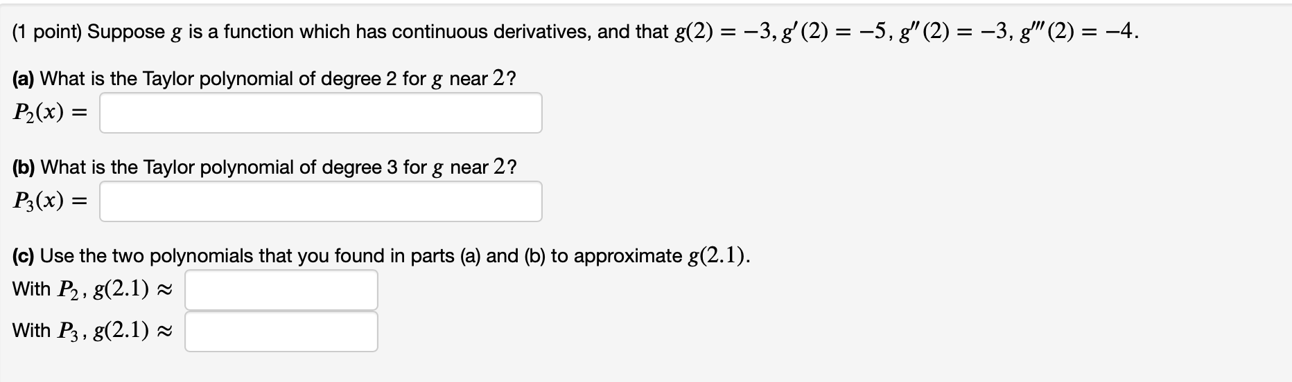 Solved (1 point) Suppose g is a function which has | Chegg.com