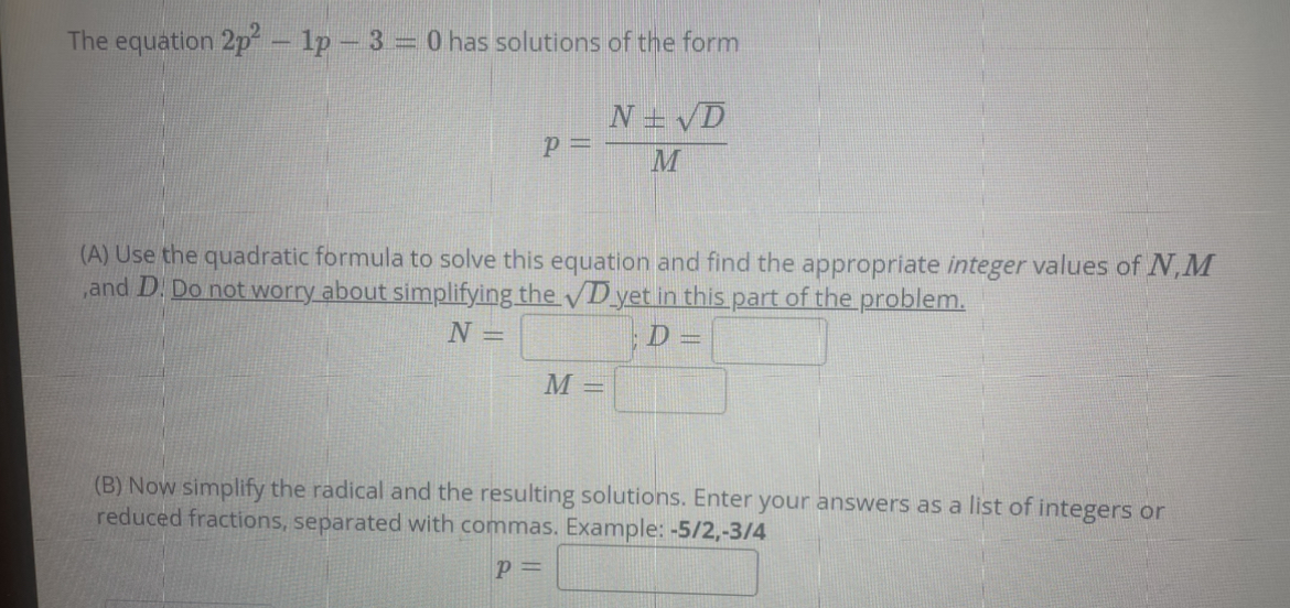 Solved The equation 2p2−1p−3=0 has solutions of the form | Chegg.com