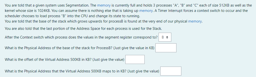 Solved You are told that a given system uses Segmentation. | Chegg.com