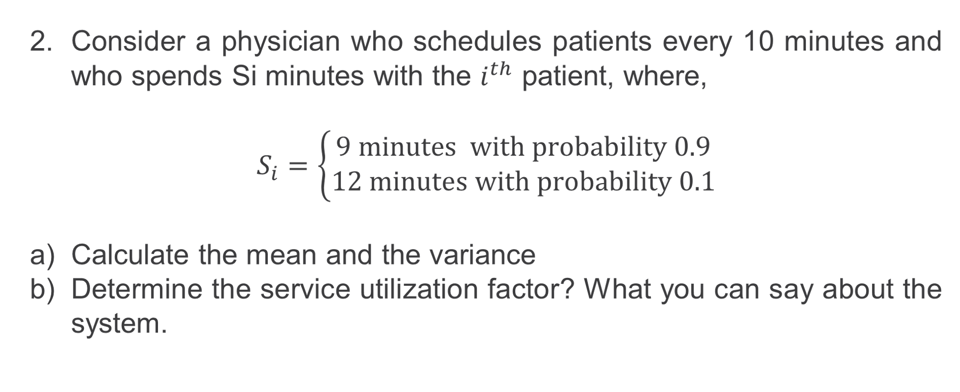 Solved 2. Consider a physician who schedules patients every | Chegg.com