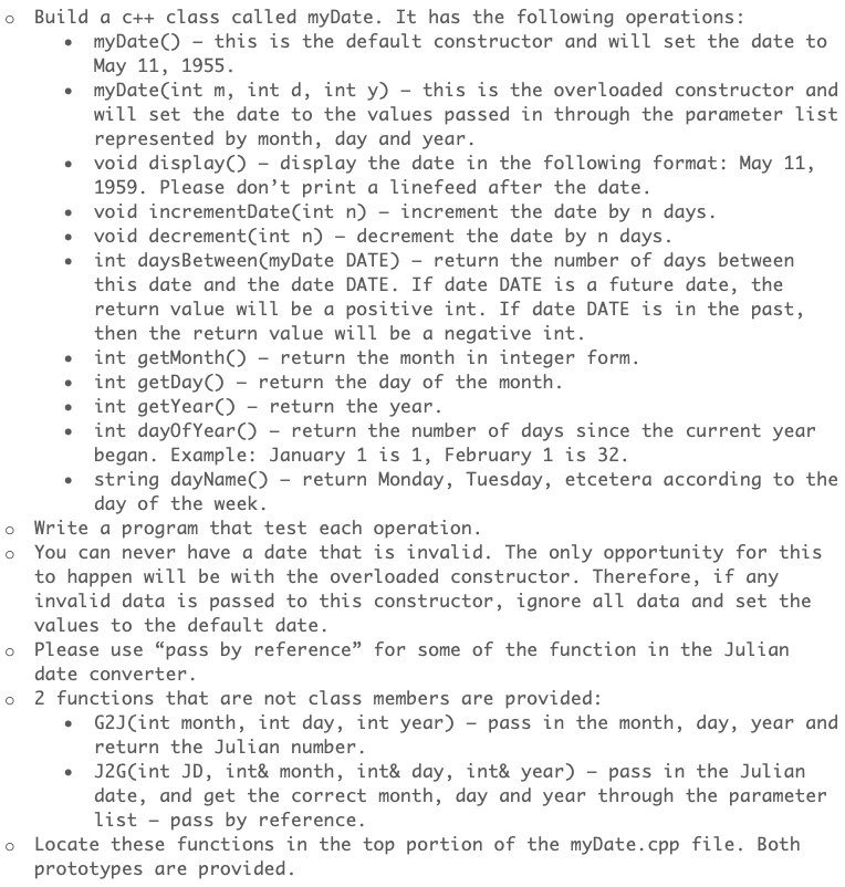 Solved o Build a c++ class called myDate. It has the | Chegg.com