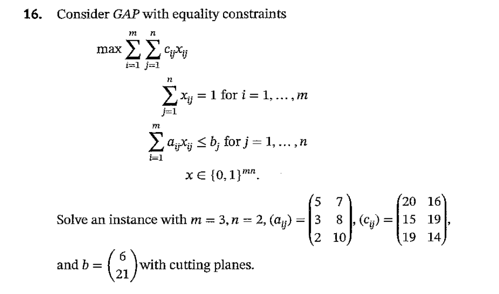 Solved 16. Consider GAP with equality constraints | Chegg.com