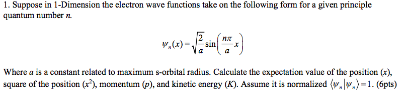 Solved 1. Suppose in 1-Dimension the electron wave functions | Chegg.com