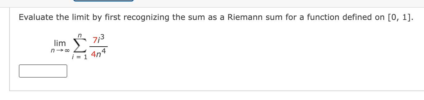 Solved Evaluate the limit by first recognizing the sum as a | Chegg.com