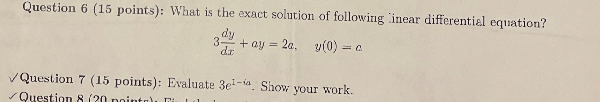 Solved Question 6 (15 points): What is the exact solution of | Chegg.com