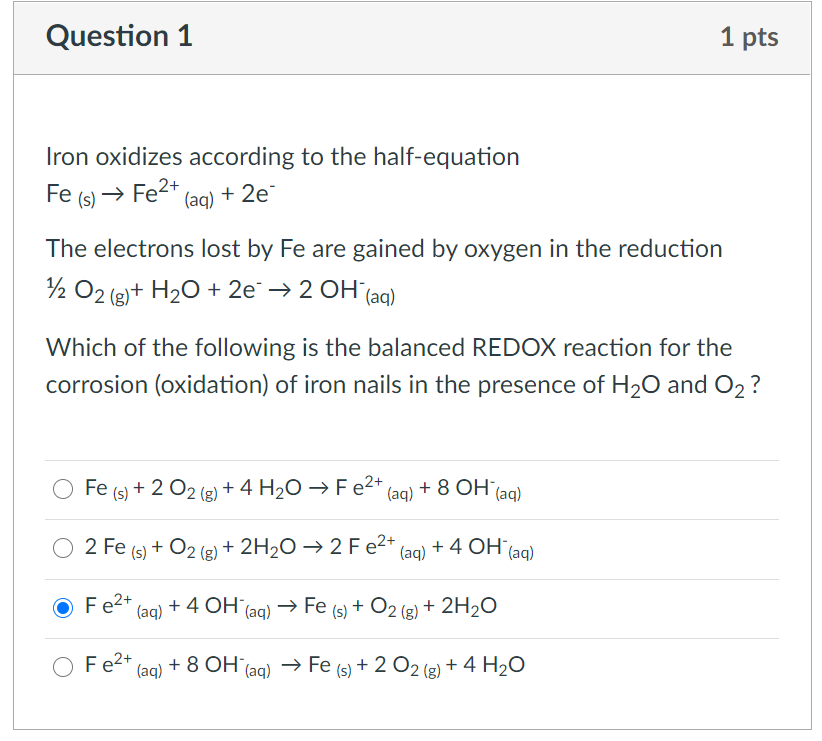 Solved Question 1 1 pts Iron oxidizes according to the | Chegg.com
