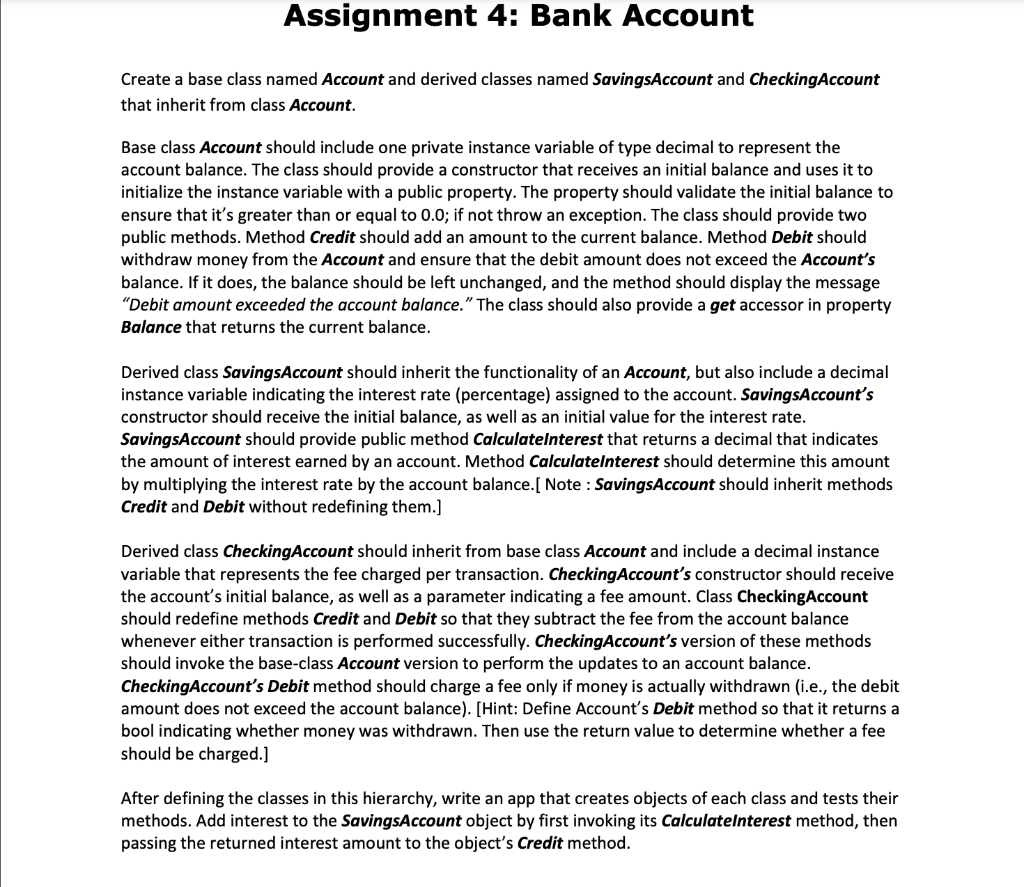 Assignment 4: Bank Account Create a base class named | Chegg.com