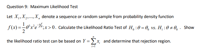 Solved Question 9: Maximum Likelihood Test Let X₁, X₂,..., | Chegg.com