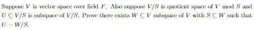 Solved Suppose V ﻿is vector space over field F. ﻿Also | Chegg.com