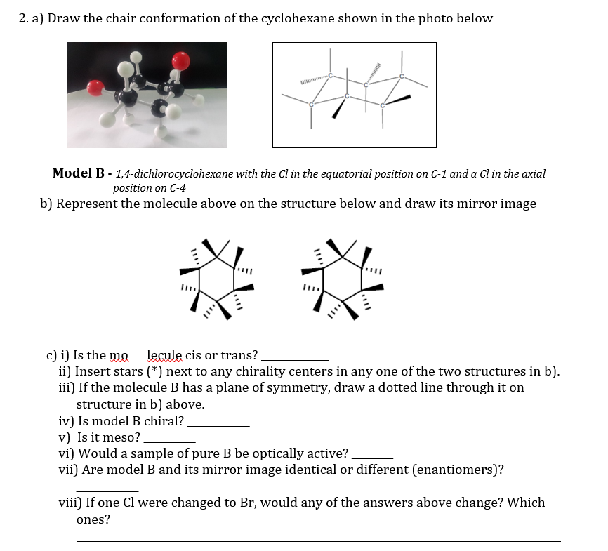 Solved 1. a) Draw the chair conformation of the cyclohexane | Chegg.com