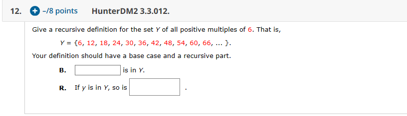 Solved 12. + -18 points HunterDM2 3.3.012. Give a recursive | Chegg.com