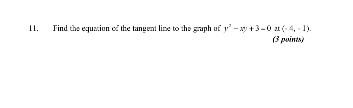 Solved 11. Find the equation of the tangent line to the | Chegg.com