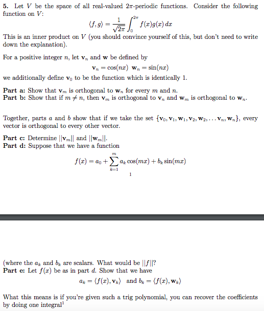 Solved 5. Let V be the space of all real-valued 2x-periodic | Chegg.com