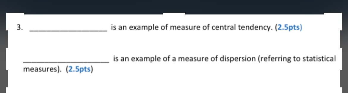 Solved 3. is an example of measure of central tendency. | Chegg.com