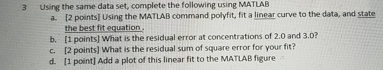 Solved Please Use Matlab And Post Code Along With The 