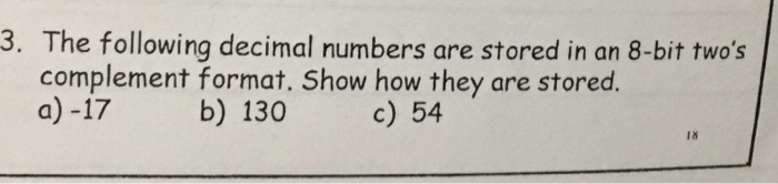 Solved The following decimal numbers are stored in an 8-bit | Chegg.com