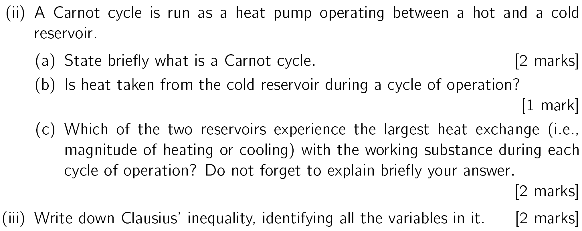 Solved (ii) A Carnot cycle is run as a heat pump operating | Chegg.com