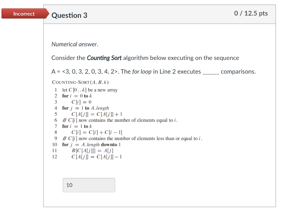 Solved Incorrect Question 2 0 / 12.5 pts Numerical answer. | Chegg.com