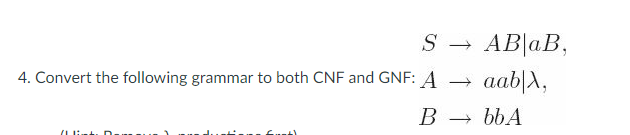 Solved S 4. Convert the following grammar to both CNF and | Chegg.com