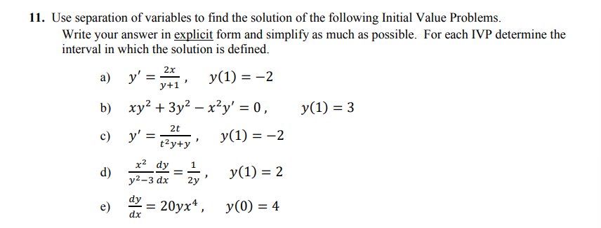 Solved Use separation of variables to find the solution of | Chegg.com