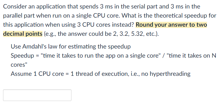Solved Consider an application that spends 3 ms in the | Chegg.com