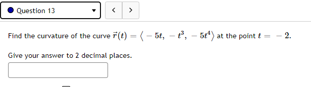Solved Find the curvature of the curve r(t)= −5t,−t3,−5t4 | Chegg.com