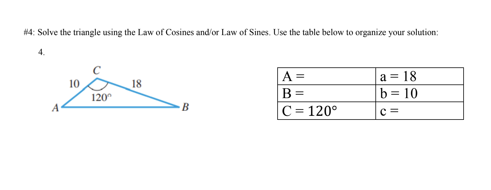 Solved \#4: Solve the triangle using the Law of Cosines | Chegg.com