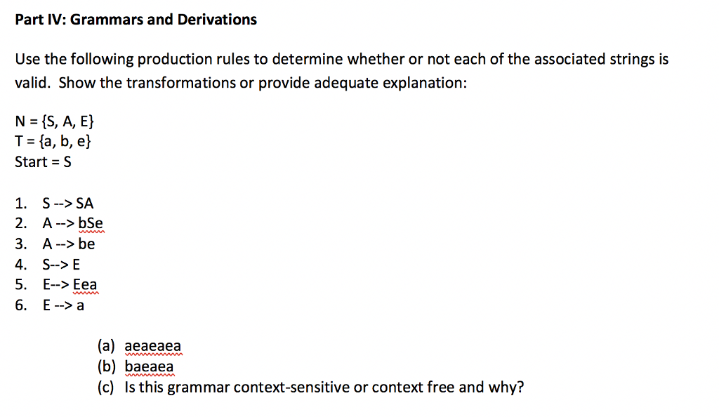 Solved Part IV: Grammars and Derivations Use the following | Chegg.com