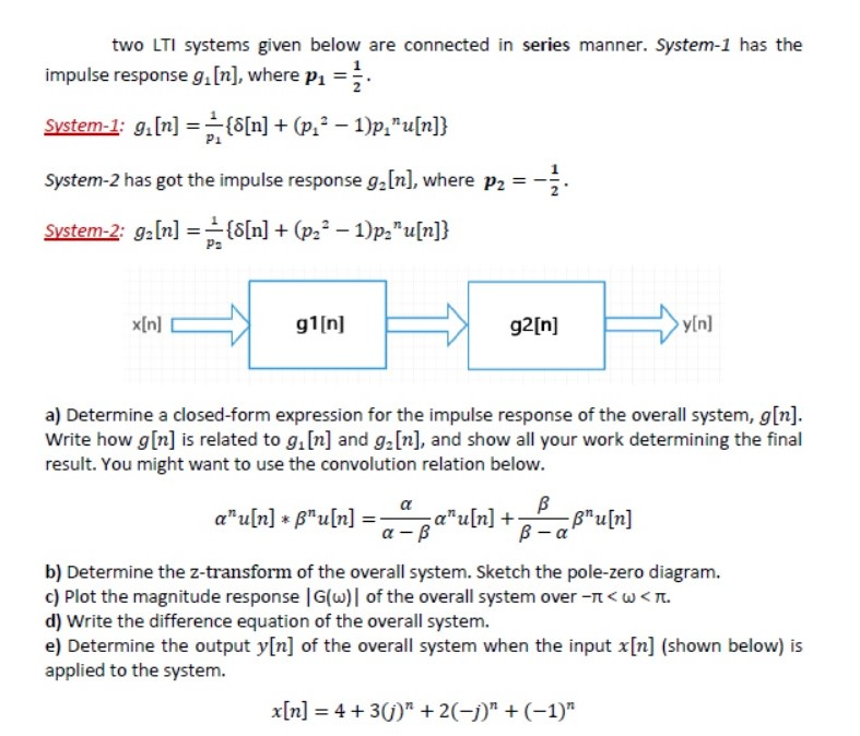 Solved two LTI systems given below are connected in series | Chegg.com
