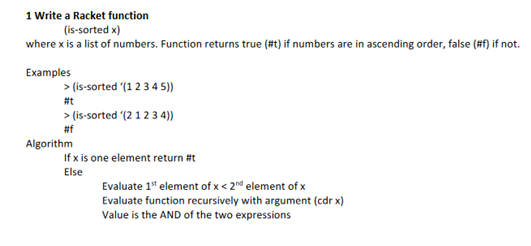 Solved 1 Write A Racket Function Is Sorted X Where X Is A 