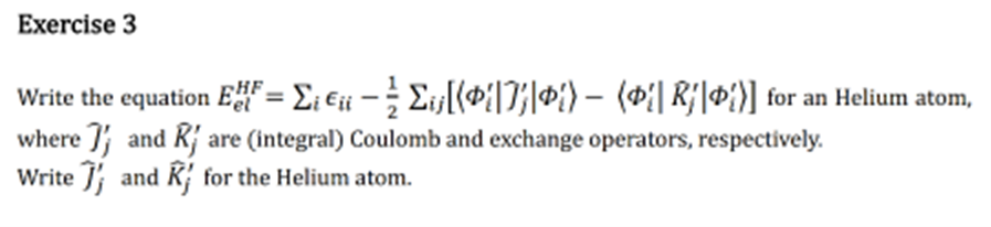 Solved Hartree-Fock energy expectation value for helium atom | Chegg.com