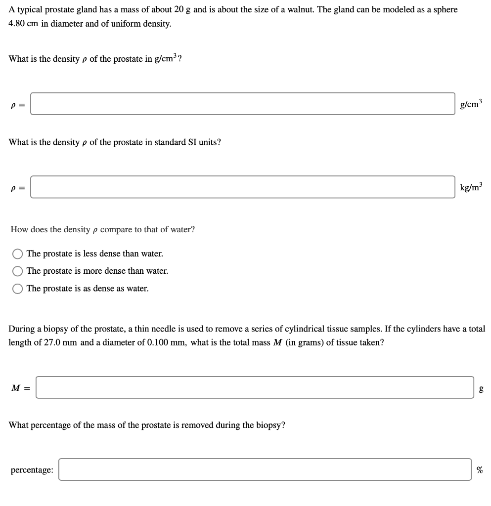 Solved A typical prostate gland has a mass of about 20 g and | Chegg.com