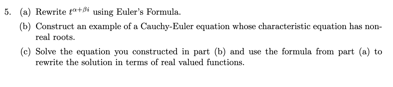 Solved 5. (a) Rewrite ta+Bi using Euler's Formula. (b) | Chegg.com