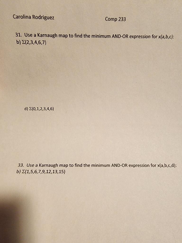 Solved 31. Use a Karnaugh map to find the minimum AND-OR | Chegg.com
