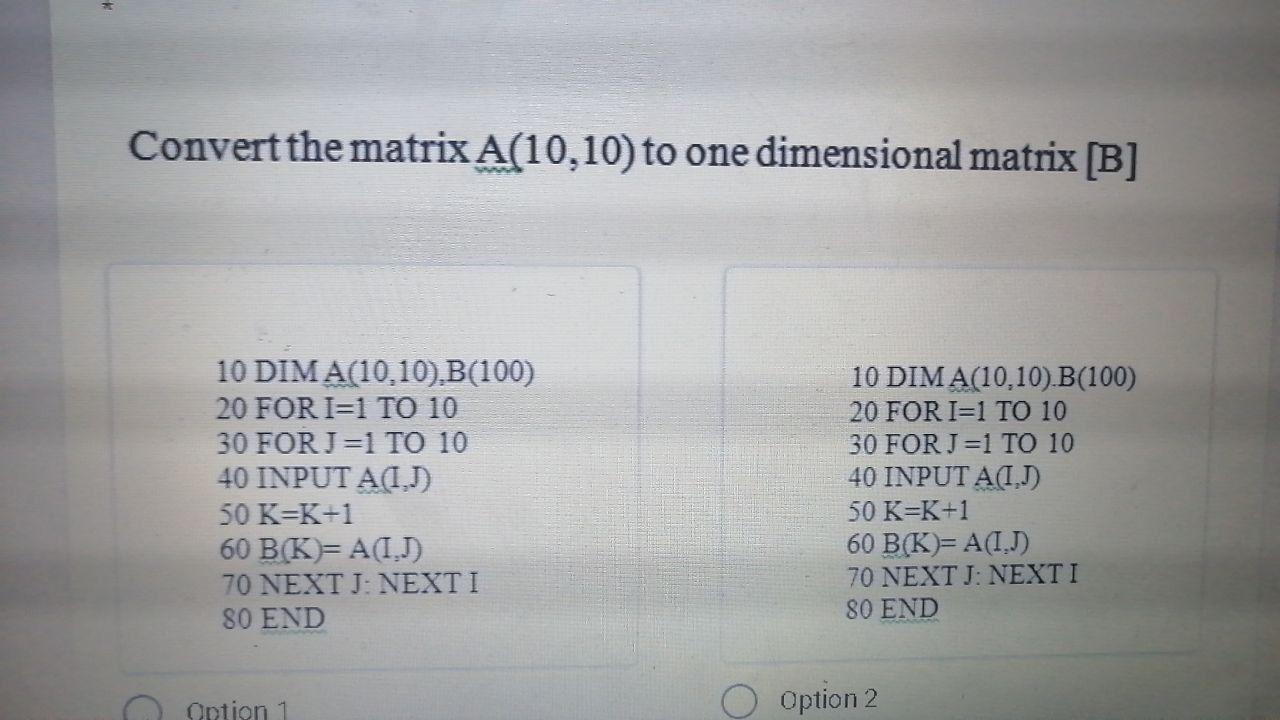 Solved Convert the matrix A(10,10) to one dimensional matrix | Chegg.com