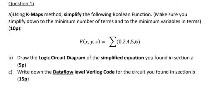 Solved Question 1) a)Using K-Maps method, simplify the | Chegg.com