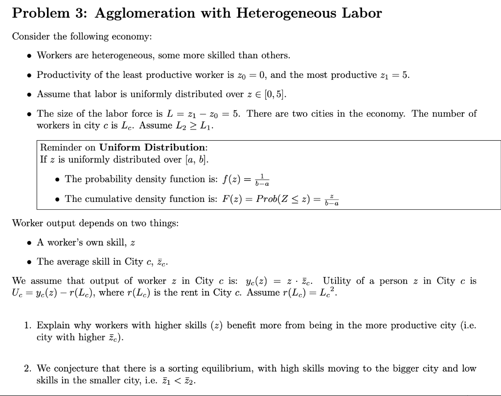 Problem 3: Agglomeration with Heterogeneous Labor | Chegg.com