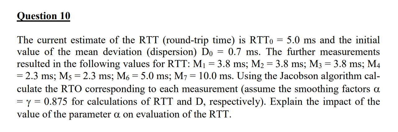 Solved Question 10The current estimate of the RTT | Chegg.com